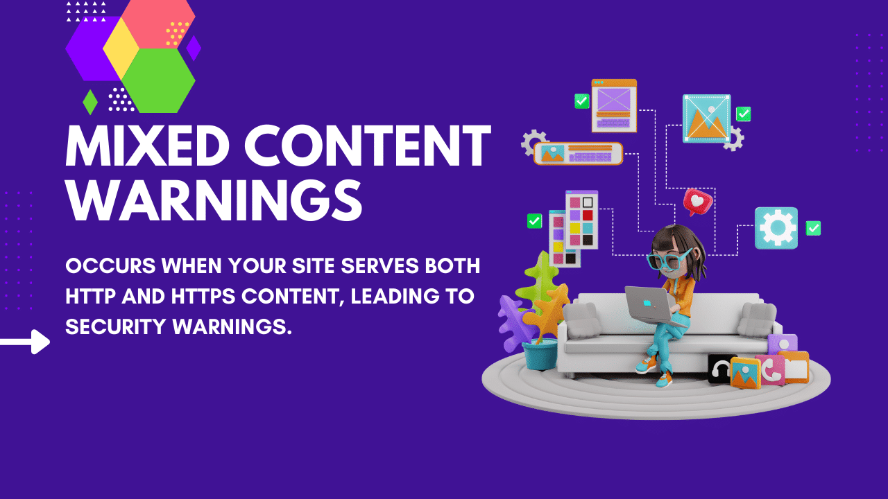 Mixed Content Warnings Occurs When Your Site Serves Both And Content Leading To